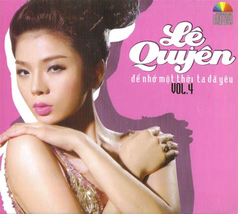 Để Nhớ Một Thời Ta Đã Yêu Lệ Quyên Vol 4 Cd ⋆ Phương Nam Film Online