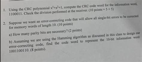 1 Using The Crc Polynomial X3 X2 1 Compute The Crc