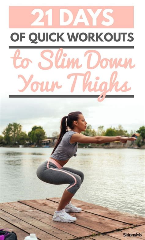 21 Days Of Quick Workouts To Slim Down Your Thighs How To Slim Down Quick Workout Lower Body