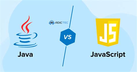 Java vs. JavaScript: Diferencias Clave » Adictec