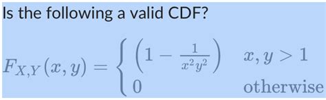 Solved Is The Following A Valid Cdf