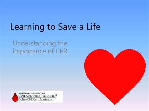 Learning To Save A Life Why Cpr Is Important Pptx