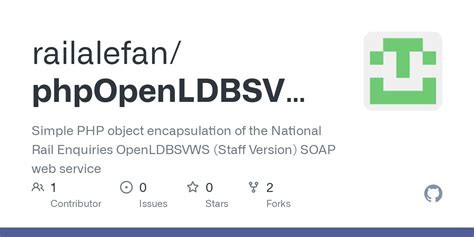 GitHub Railalefan PhpOpenLDBSVWS Simple PHP Object Encapsulation Of The National Rail