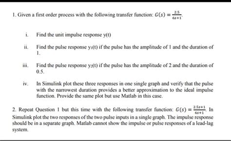solved 1 given a first order process with the following