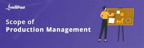 What Is The Scope Of Production Management In 2025