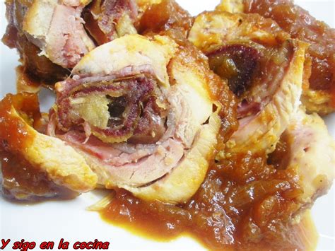 Y Sigo En La Cocina Muslos De Pollo Rellenos Con Salsa Agridulce