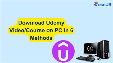 Download Udemy Videocourse On Pc In 6 Methods 2024