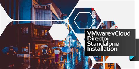 VMware VCloud Director Standalone Installation