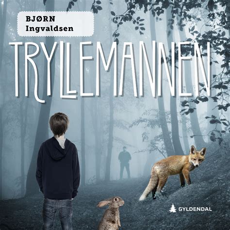 Tryllemannen Bjørn Ingvaldsen Romaner og fortellinger Lydbok Fabel
