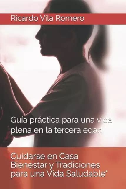 CUIDARSE EN CASA Bienestar Y Tradiciones Para Una Vida Saludable Gu A