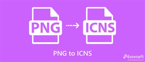 2 Ways To Convert Png To Icns Hassle Free [100 Working]