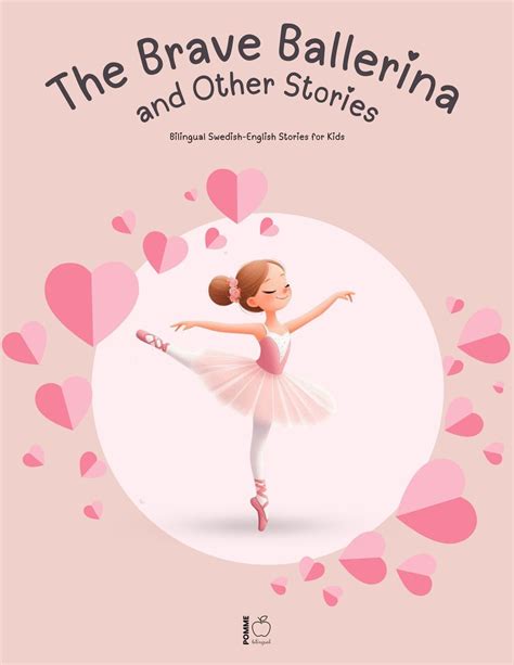 The Brave Ballerina And Other Stories Bilingual Swedish English