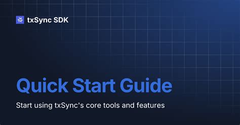 Quick Start Guide Txsync Sdk
