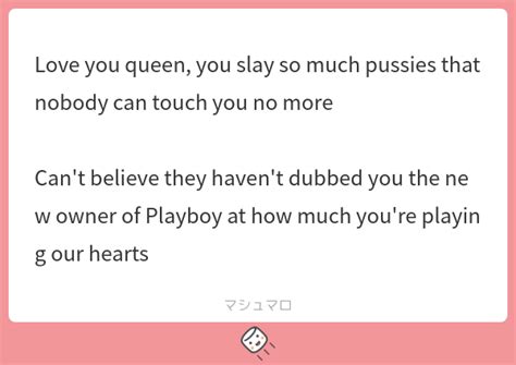 Love You Queen You Slay So Much Pussies That Nobody Can Touch You No