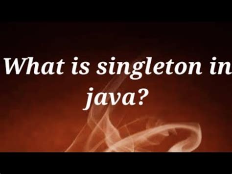 What Is Singleton In Java Java SIP YouTube