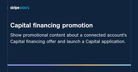 Capital Financing Promotion Stripe Documentation