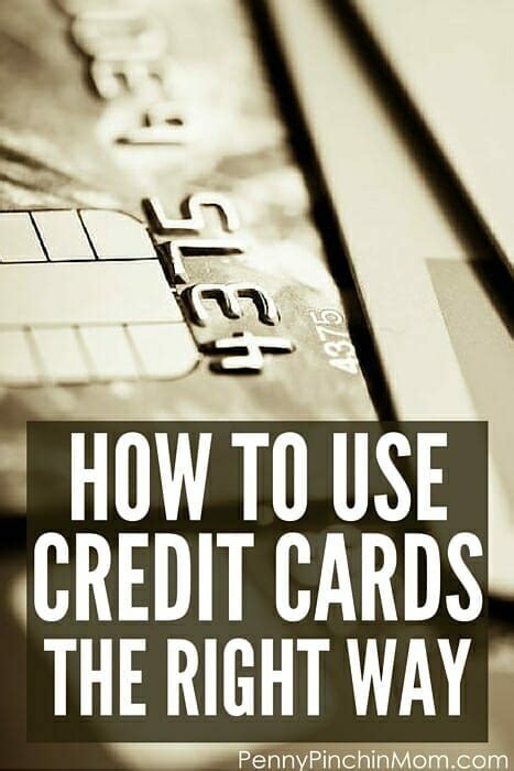 How To Use Credit Cards The Right Way Penny Pinchin Mom
