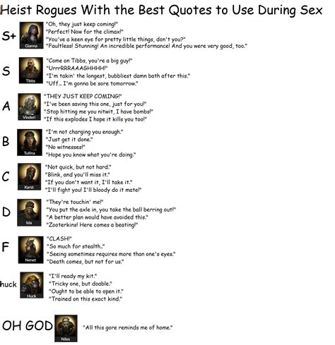 Im Not Sorry I Made A Heist Rogues Who Have The Best Sex Quotes