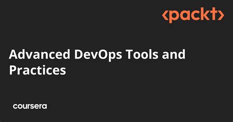 Advanced Devops Tools And Practices Coursera