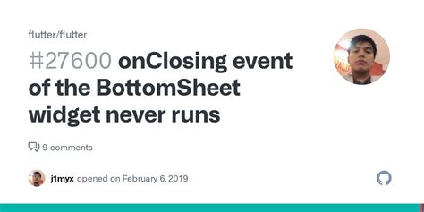 Onclosing Event Of The Bottomsheet Widget Never Runs · Issue 27600