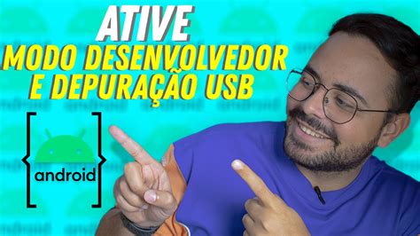 Como ATIVAR MODO DESENVOLVEDOR e DEPURAÇÃO USB no Android YouTube