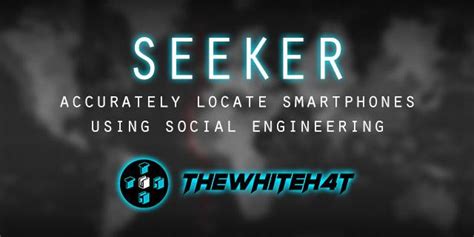 Github Thewhiteh4tseeker Accurately Locate Smartphones Using Social