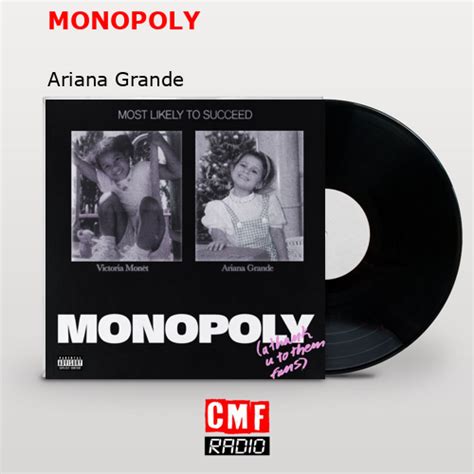 The Story And Meaning Of The Song MONOPOLY Ariana Grande