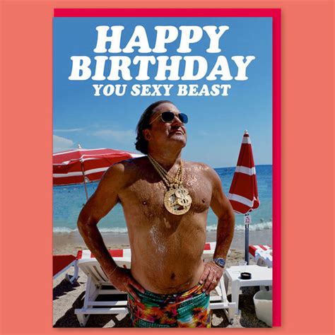Happy Birthday You Sexy Beast Card Dean Morris Cards