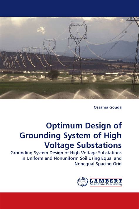 Optimum Design Of Grounding System Of High Voltage Substations 978 3