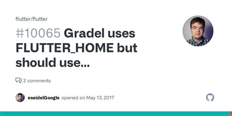 Gradel Uses FLUTTER HOME But Should Use FLUTTER ROOT Issue 10065 Flutter Flutter GitHub