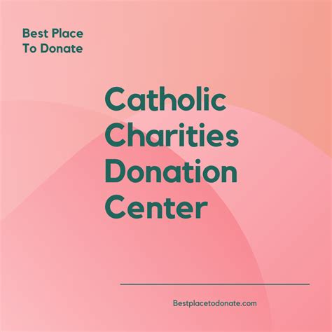Catholic Charities Donation Center Best Place To Donate In Usa