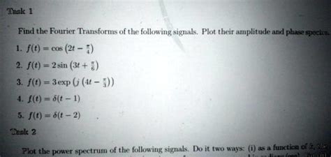 Task 1 Find The Fourier Transforms Of The Following Signals Plot Their