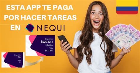 Como Ganar Dinero Para Nequi Colombia