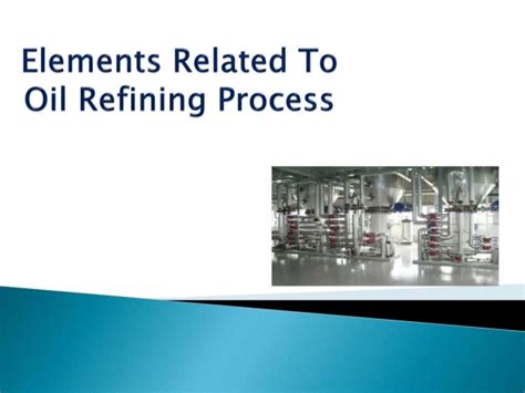 PPT Refining Process PowerPoint Presentation Free Download ID