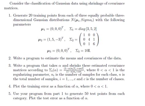consider the classification of gaussian data using
