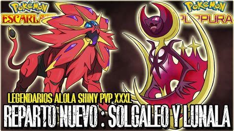 REPARTO LEGENDARIO ALOLA SOLGALEO Y LUNALA EVENTO L SHINY 6 IVS PVP