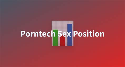 Porntech Sex Position A Hugging Face Space By Cybertech12