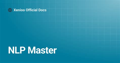 Nlp Master Xenioo Official Docs