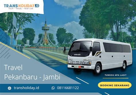 Travel Pekanbaru Jambi Terbaik Harga Tiket Terjangkau