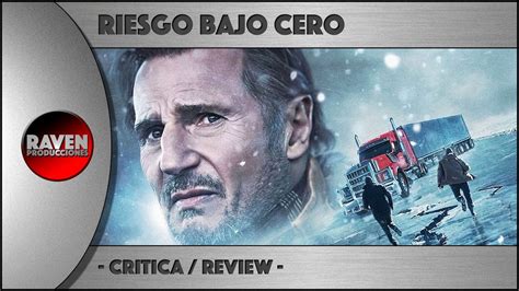 RIESGO BAJO CERO THE ICE ROAD 2021 Crítica Review YouTube