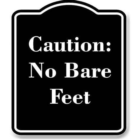 Caution No Bare Feet Black Aluminum Composite Sign 20x24