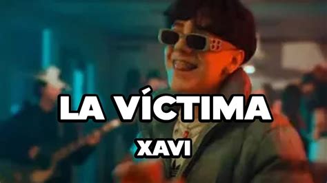 Xavi La Víctima Official Video YouTube