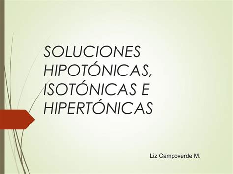 Soluciones Hipotónicas Isotónicas E Hipertónicas Harry Alfonso