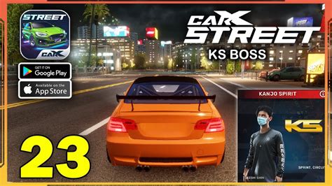 CarX Street Gameplay Walkthrough Part 23 Android IOS KS BOSS YouTube