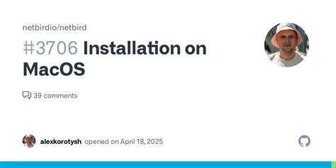 installation on macos · issue 3706 · netbirdio netbird · github