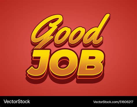 Good Job Text Effect In 3d Style And Colors Vector Image
