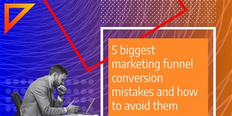 Avoid These Marketing Funnel Conversion Mistakes For Explosive Growth