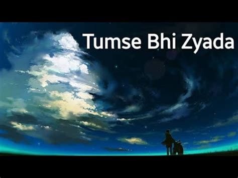 Tumse Bhi Zyada Full Song Arijit Singh Music Hai Youtube