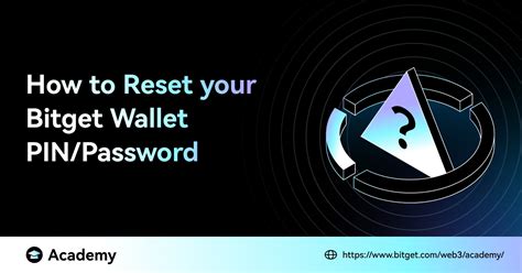 How To Reset Your Bitget Wallet Pinpassword