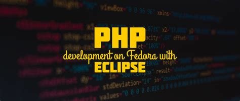 PHP Development On Fedora With Eclipse Fedora Magazine